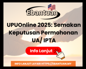 UPUOnline 2025: Semakan Keputusan Permohonan UA/ IPTA