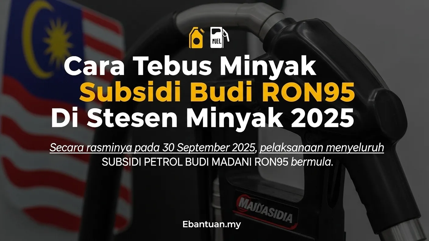 Cara Tebus Minyak Subsidi Budi RON95 Pakai MyKad 2025